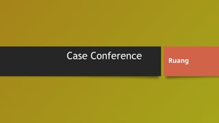 Form Case Conference in Healthcare .pptx