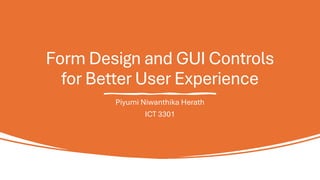 Form Design and GUI Controls for Better User Experience | PPT