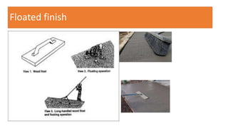 Concrete finishes | PPTX