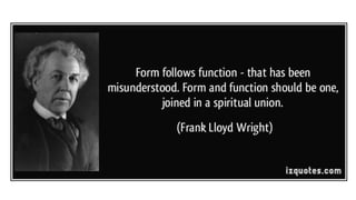 Form follows function | PPTX