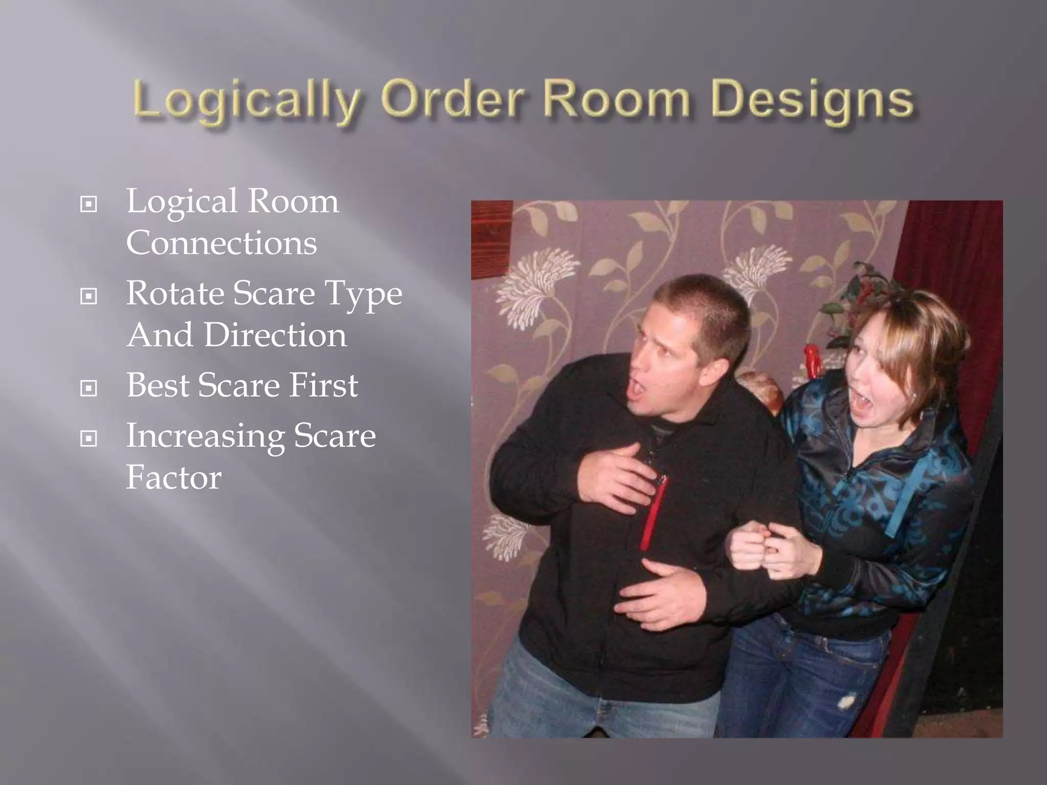 Form Ever Follows Function: Advanced Haunt Design | PPT