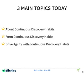 Forming Continuous Discovery Habits to increase speed of learning and ...
