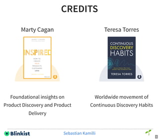 Forming Continuous Discovery Habits to increase speed of learning and ...