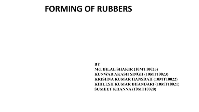 Forming of rubbers | PPT