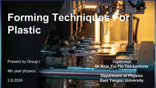 Forming Techniques For plastic122318.pptx