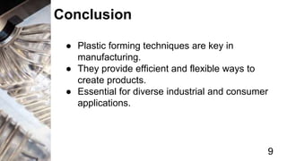 Forming Techniques For plastic122318.pptx
