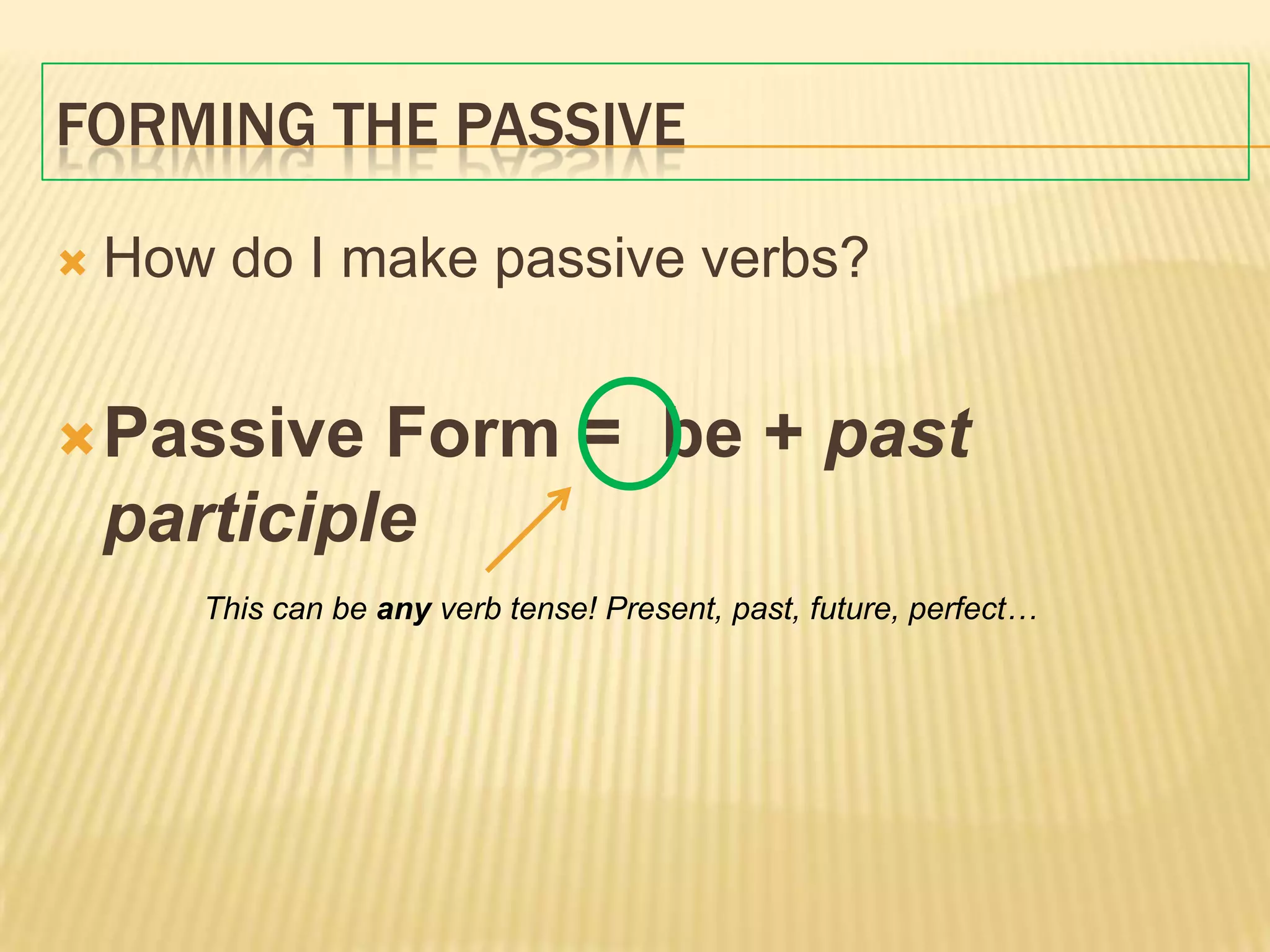 Forming the passive | PPTX