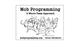 Form a mob to improve your code | PPT