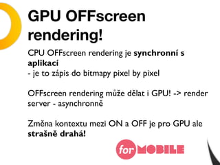 ONscreen vs. OFFscreen rendering v iOS - For-Mobile 3/2013 | PPT