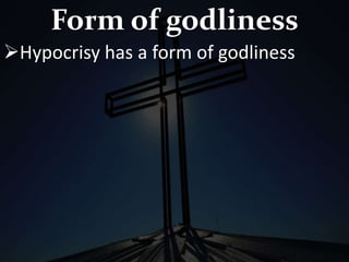 Form of godliness | PPTX