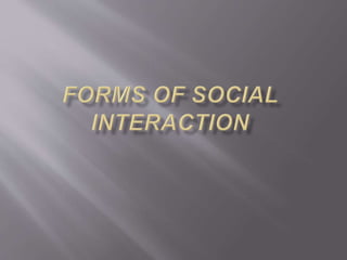 Form of Social Interaction.pptx