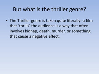 Form of the thriller narrative | PPTX
