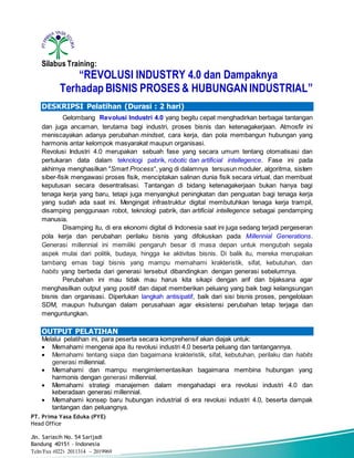 Form Pendaftaran + Silabus Pelatihan "Dampak REVOLUSI INDUSTRI 4.0 Terhadap Bisnis Proses dan ...