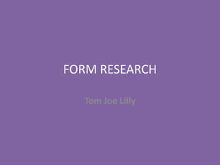 Form research | PPTX