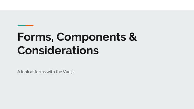 Forms, Components & Considerations | PPT