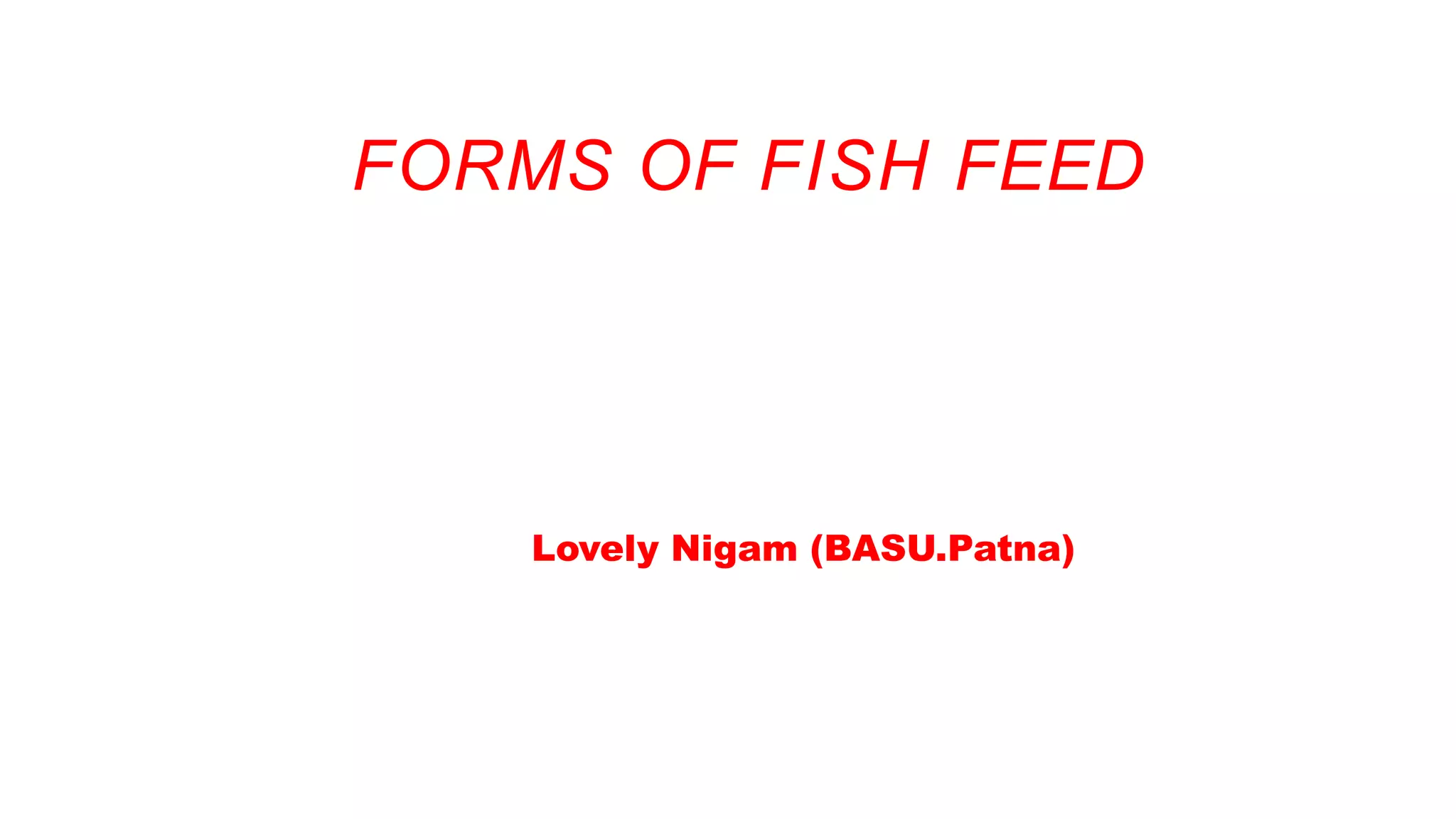 Forms of feed in fish.pptx