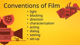 formsandconventionsoffilm grade 6 powerpoint presentation | PPTX