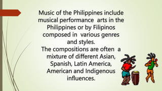 Forms and Styles of Philippine Music.pptx