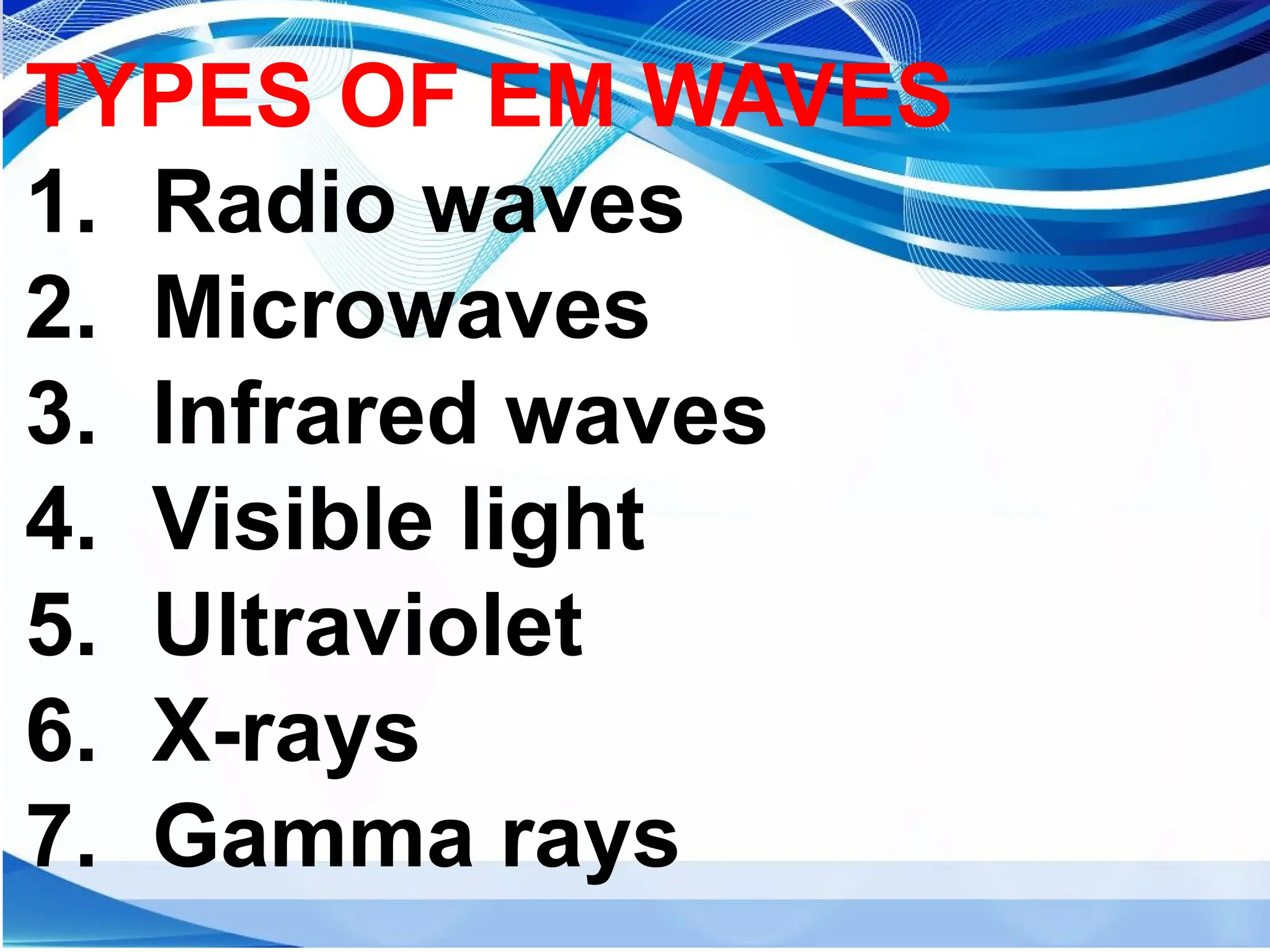 forms of electromagnetic waves powerpoint | PPTX