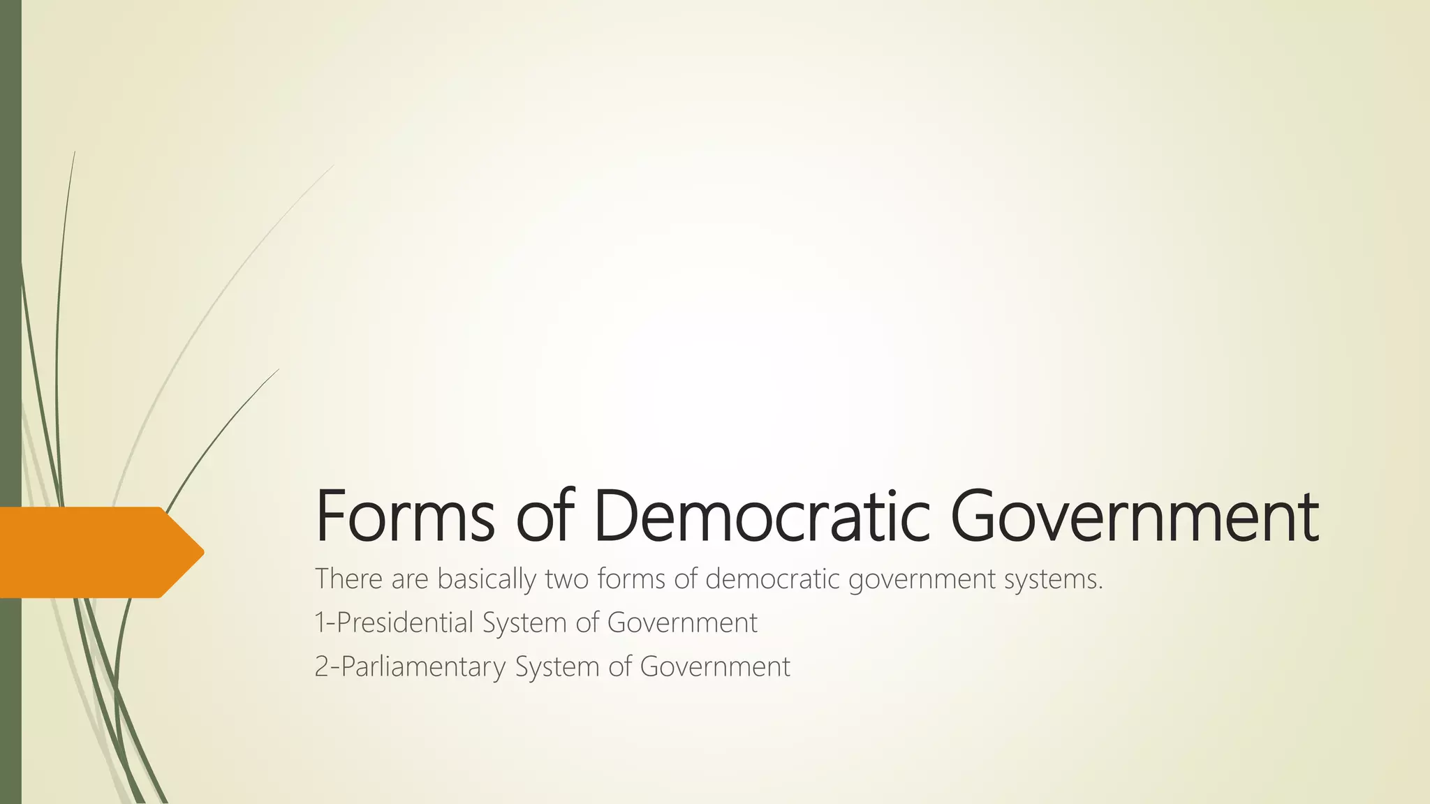 Forms of Democratic Government | PPT
