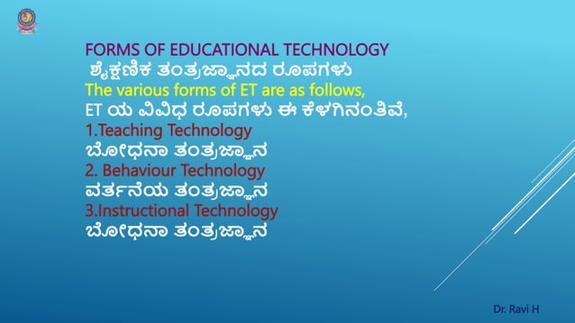 Forms of Educational Technology by Dr. Ravi H.pptx