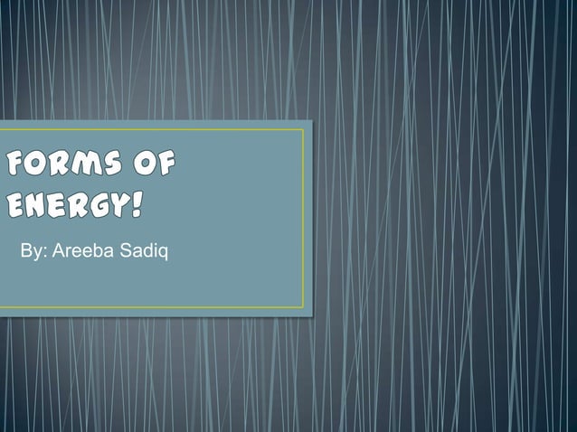 Forms of energy! | PPT