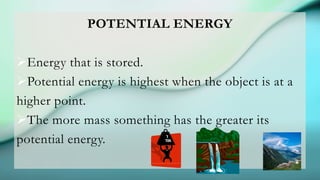FORMS OF ENERGY.pptx.................... | PPTX