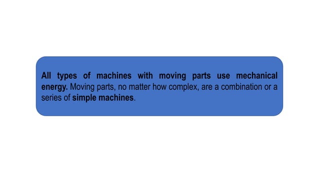 FORMS OF ENERGY AND SIMPLE MACHINES.pptx | Physics | Science