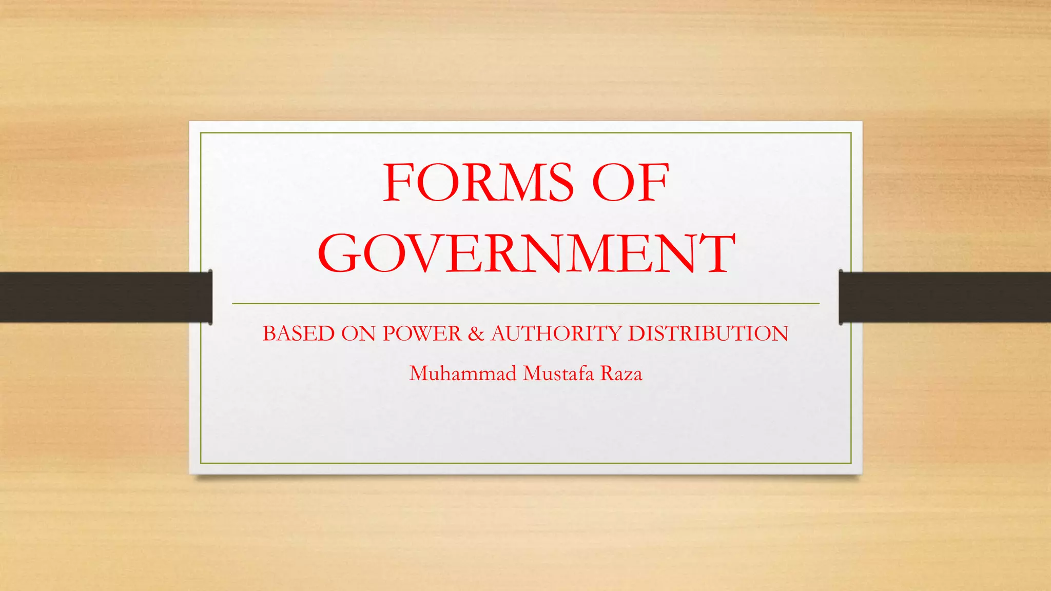 Forms of government | PPTX