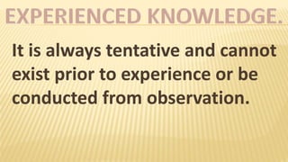 Forms of knowledge | PPTX