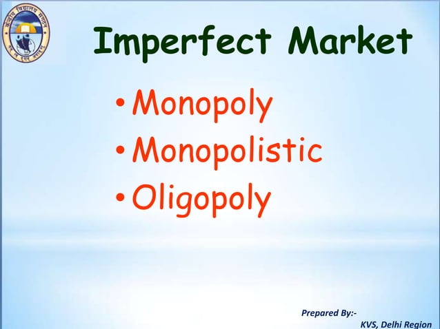 Forms of market | PPTX | Business | Business and Finance