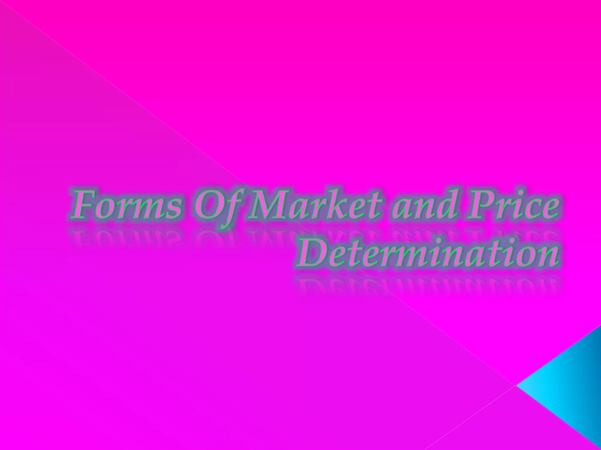 Forms of market and price determination under perfect competition with ...