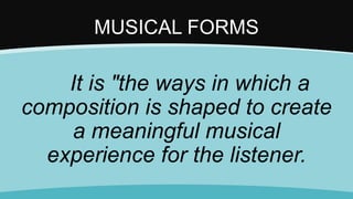 FORMS OF MUSIC- LNA - LOCAL MUSIC TYPES AND FORMS | PPTX