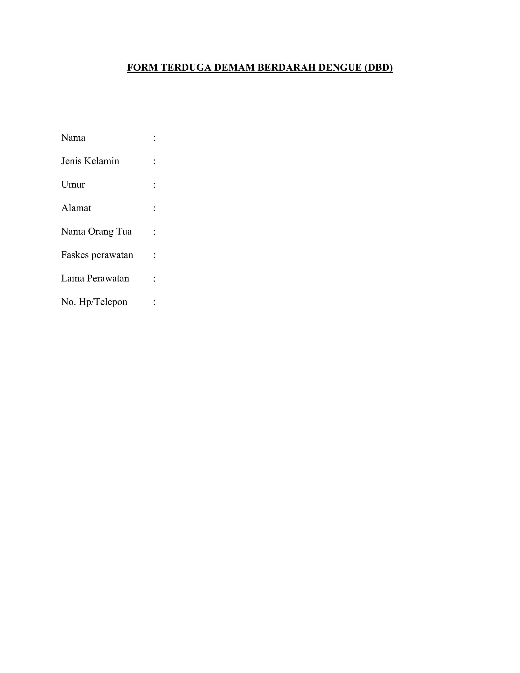 FORM TERDUGA DEMAM BERDARAH DENGUE.docx