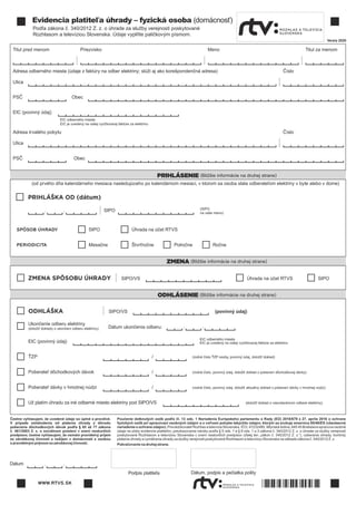 Formulár na prihlásenie, odhlásenie alebo zmenu výšky koncesionárskeho poplatku RTVS | PDF