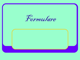 Formulare acces | PPT