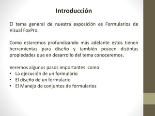 Formularios de Visual FoxPro 6.0 | PPTX