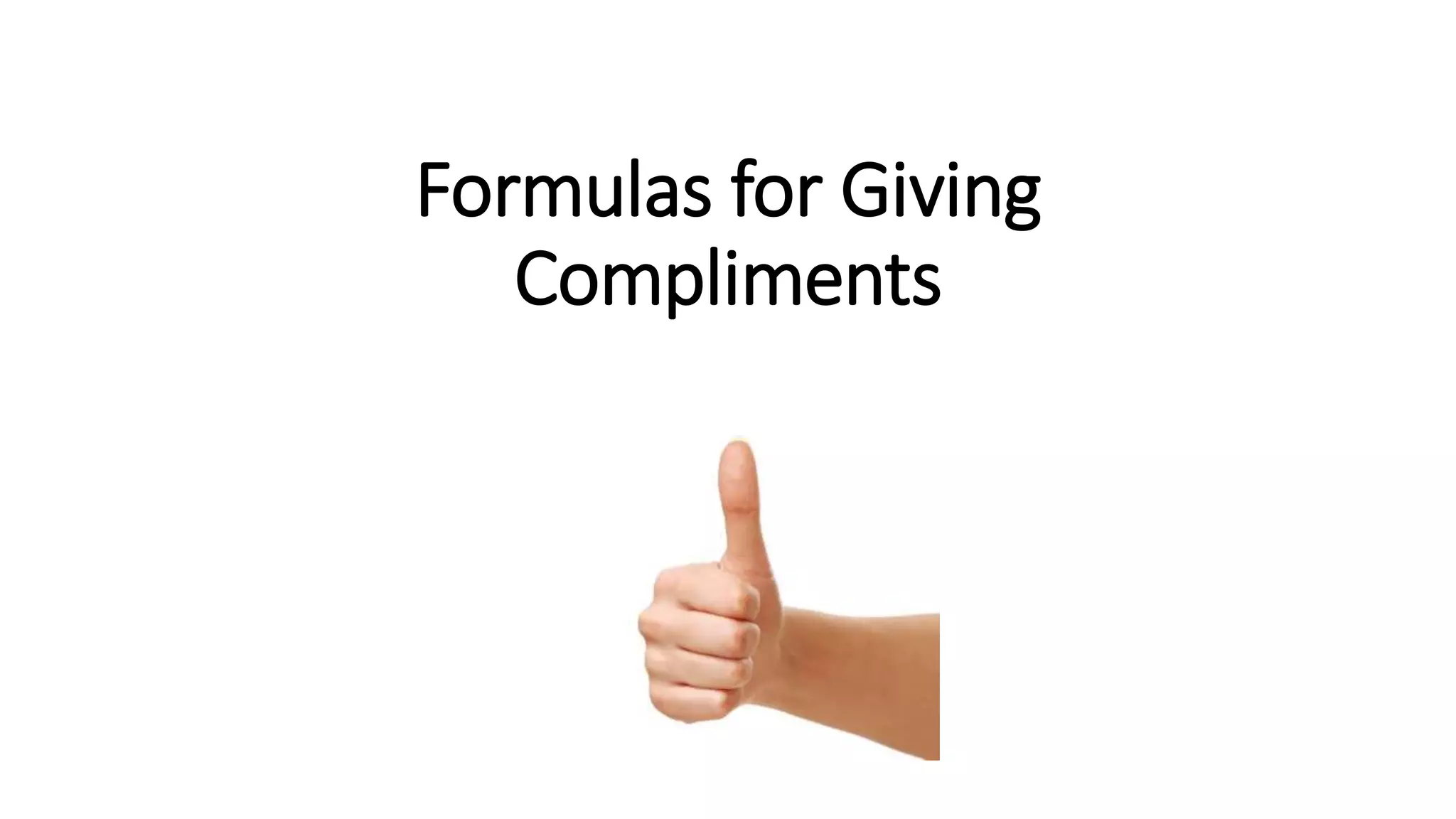 Formulas for giving compliments | PPTX