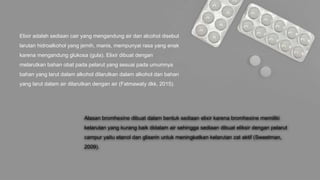 Rancangan Formula Sediaan Elixir Bromhexine HCl | PPTX
