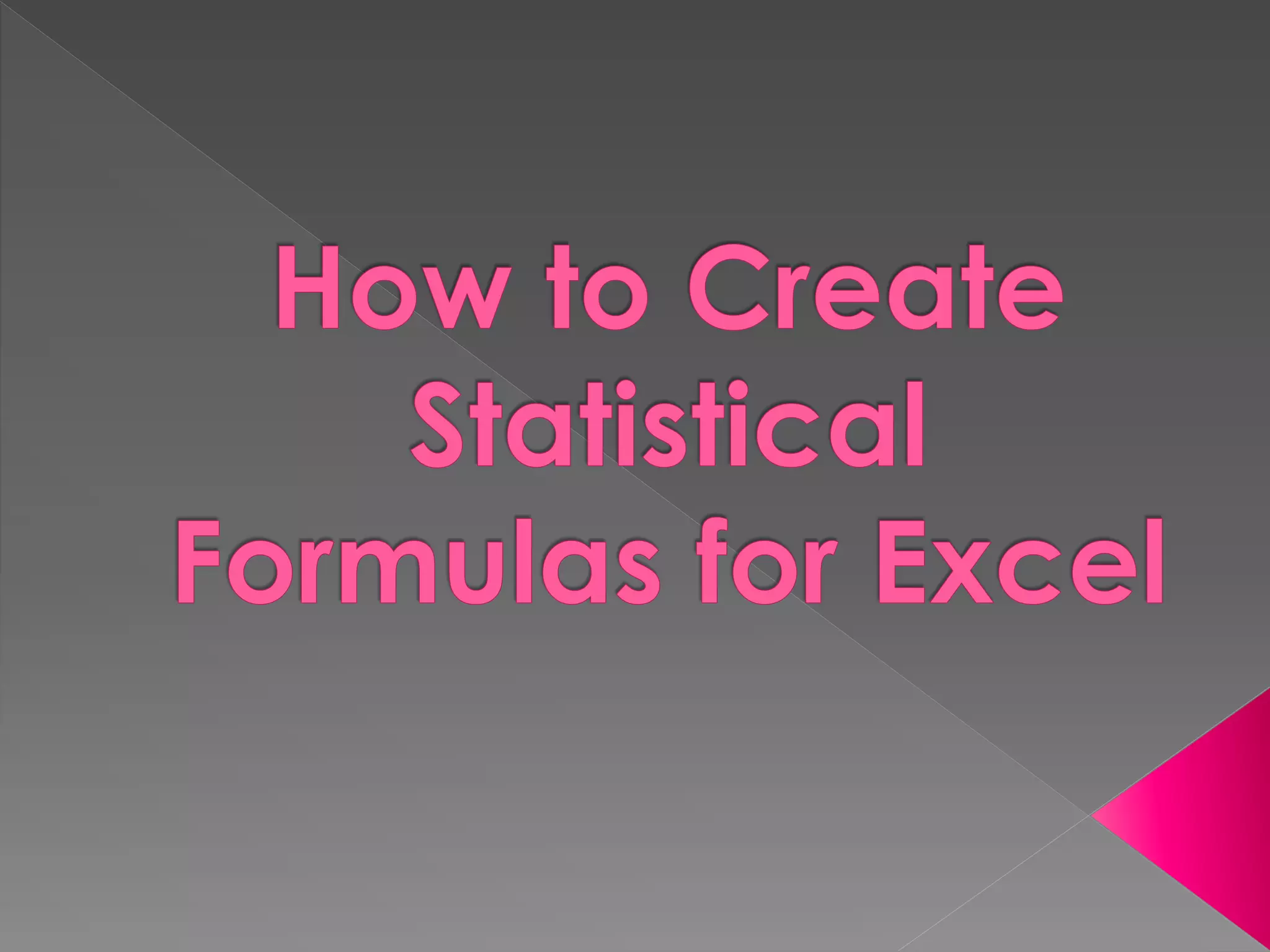 Formulas in ms excel for statistics(report2 in ict math ed) | PPT