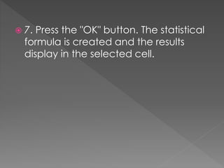 Formulas in ms excel for statistics(report2 in ict math ed) | PPT