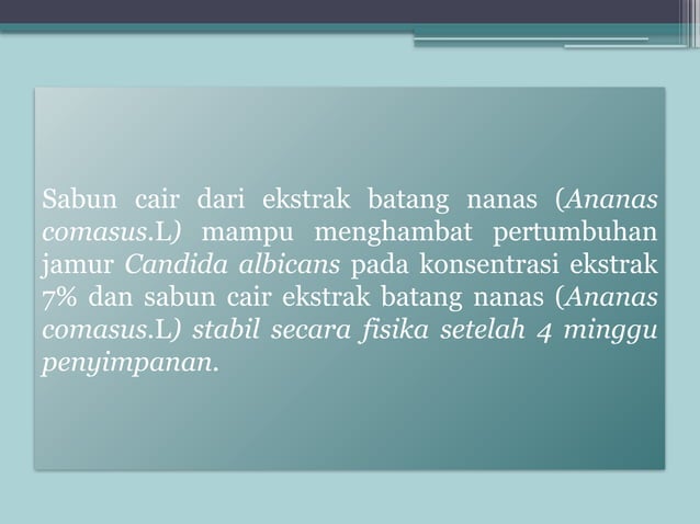 FORMULASI SABUN CAIR DARI EKSTRAK BATANG NANAS (.pptx