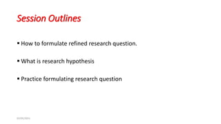 Formulateing research question and hypothesis testing | PPT
