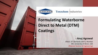 Formulating Waterborne Direct to Metal (DTM) Coatings | PDF