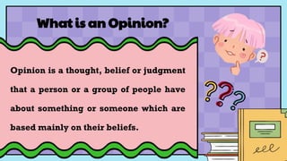 Formulating a statement of opinion or assertion..pptx