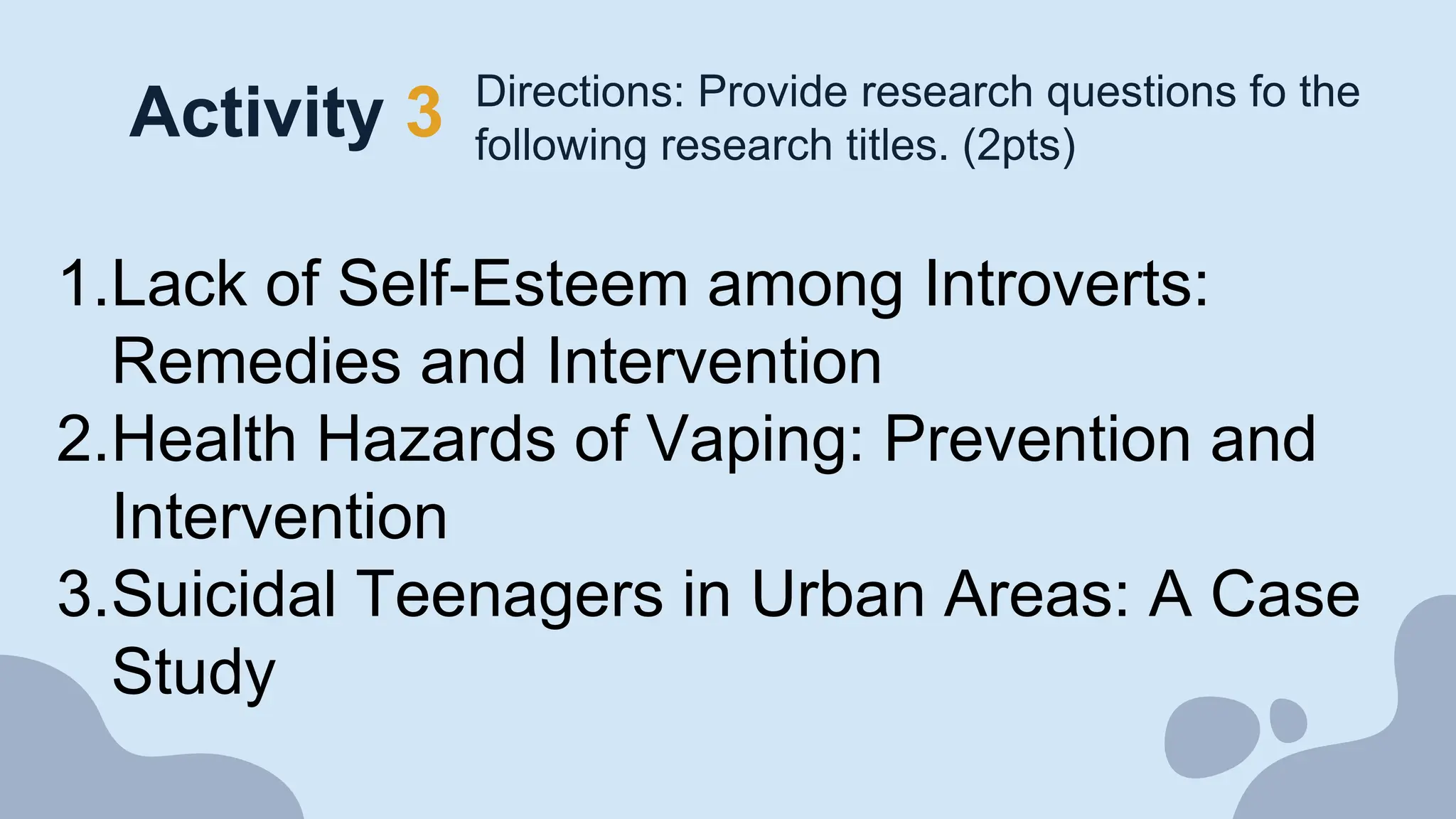 Practical Research 1: Lesson 7: Formulating Research Questions | PPTX