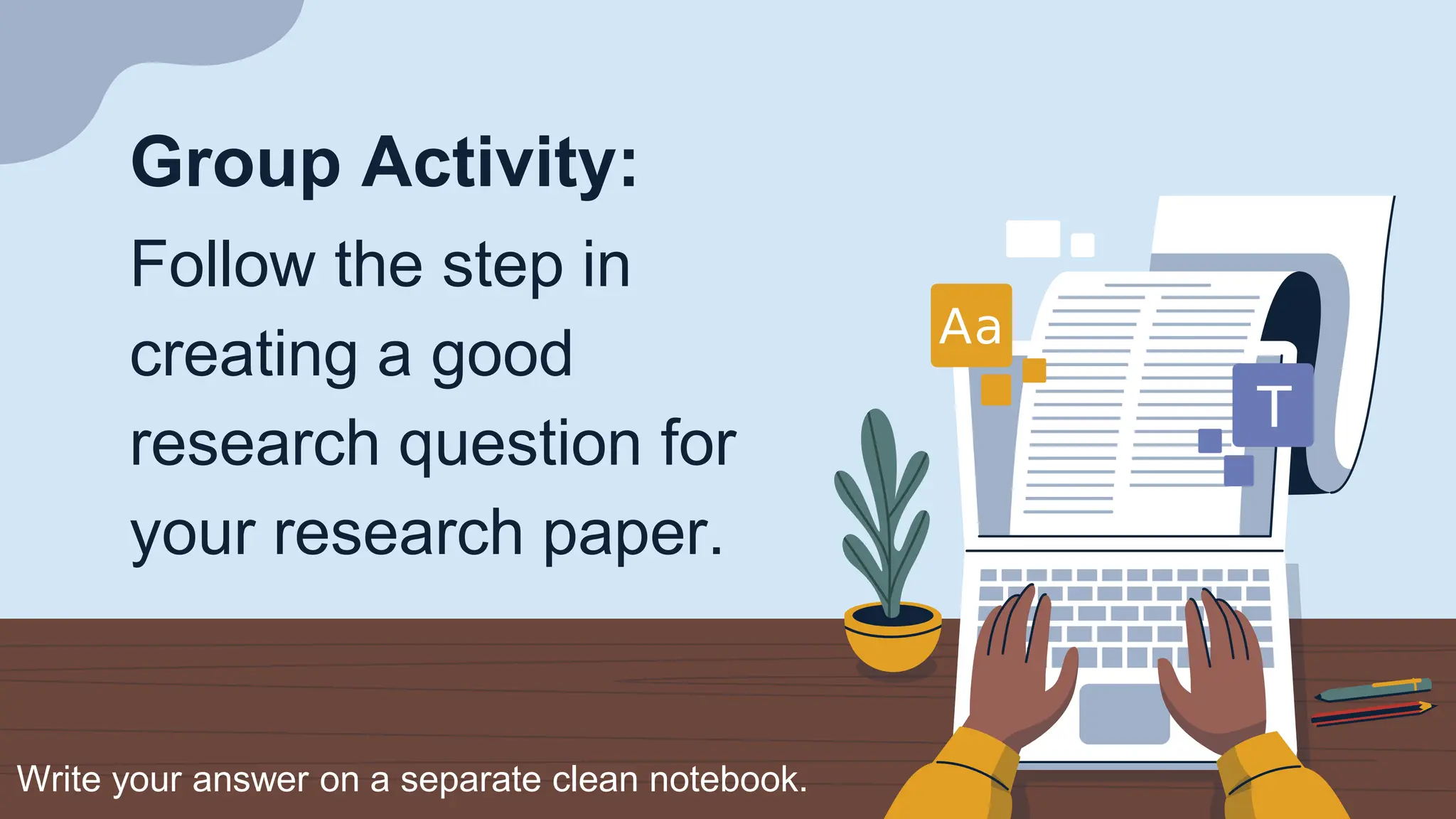 Practical Research 1: Lesson 7: Formulating Research Questions | PPTX