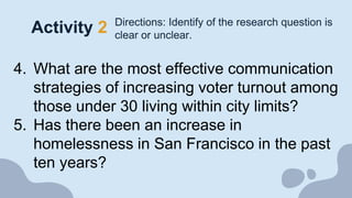 Practical Research 1: Lesson 7: Formulating Research Questions | PPTX