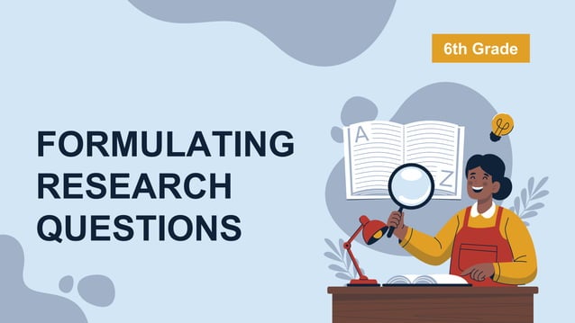Practical Research 1: Lesson 7: Formulating Research Questions | PPTX ...