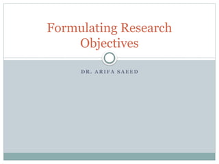 formulating the research objectives.pptx